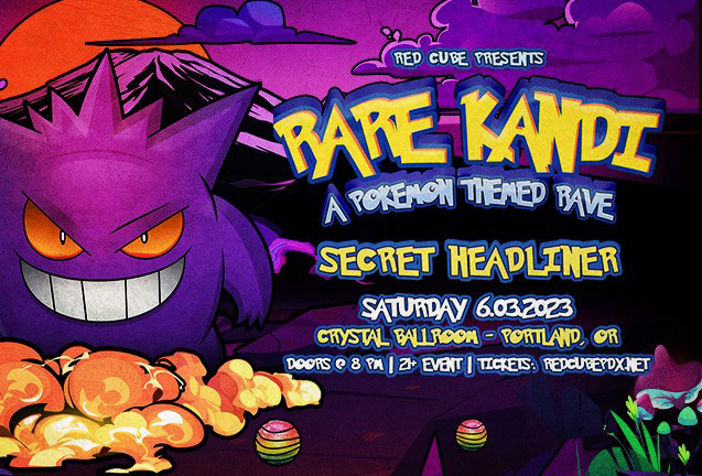 Crystal Ballroom - RARE KANDI - A POKÈMON THEMED RAVE - McMenamins